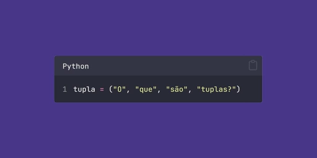 Tuplas em Python: Entenda a Diferença para Listas