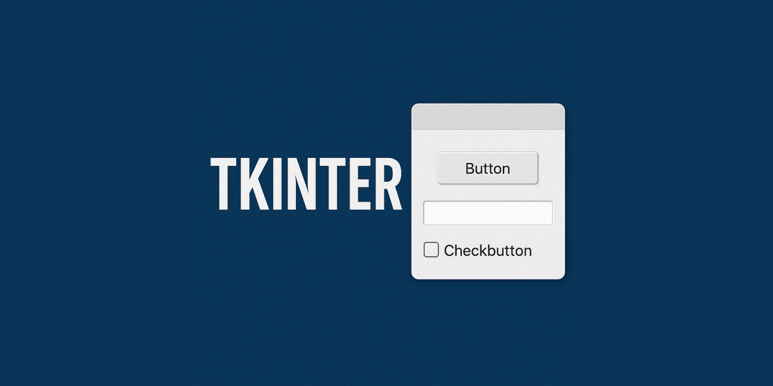 Como Criar Interfaces Gráficas com Tkinter no Python