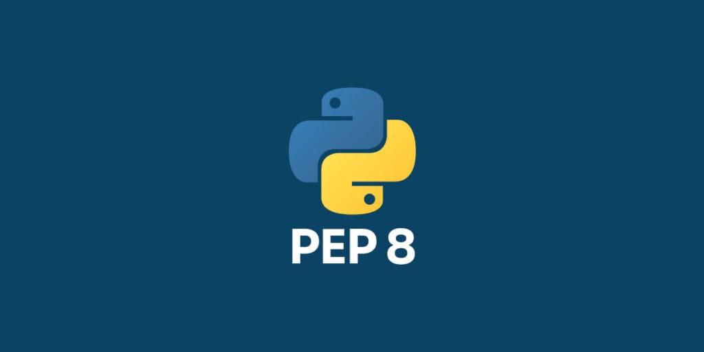 Entenda o que é o PEP 8 e como Aplicá-lo no Python
